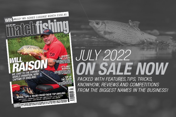 Catch the July issue of Match Fishing, on sale now! | Match Fishing