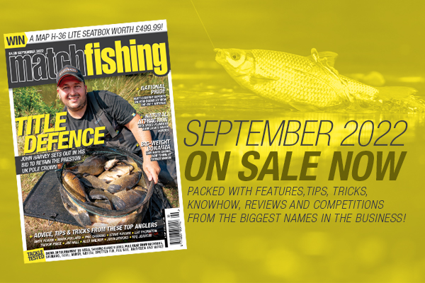 Catch the September issue of Match Fishing, on sale now! | Match Fishing
