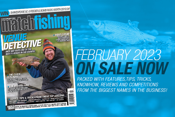 Catch the February issue of Match Fishing, on sale now! | Match Fishing